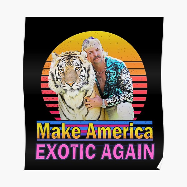 Joe Exotic Posters | Redbubble