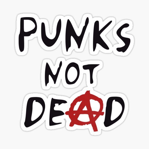 "Punk's not dead" Sticker for Sale by ErenStream | Redbubble