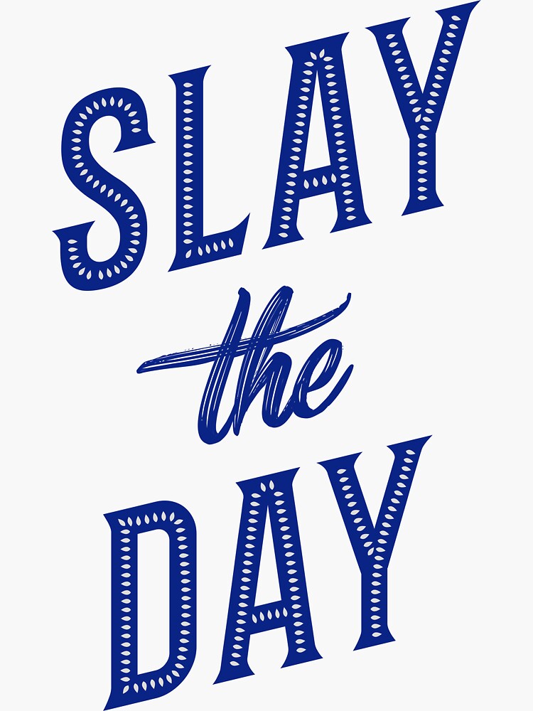 "Slay The Day / Motivation Poster / Positive Quotes / Positive ...