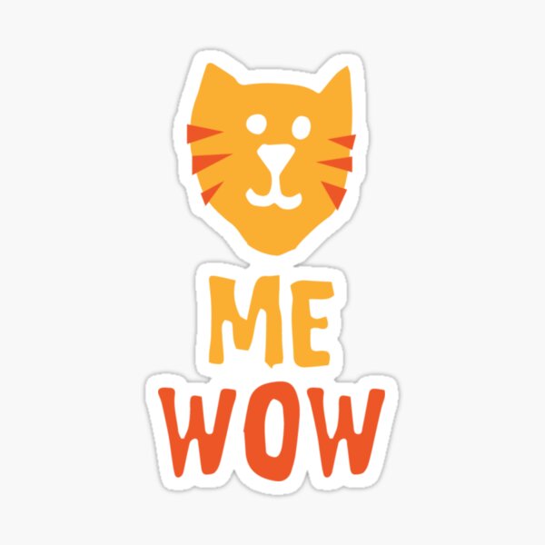 Mewow Stickers | Redbubble