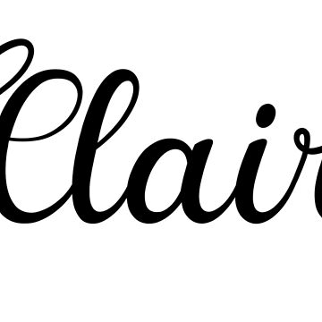 "Claire Personalized Girl Name - Custom Name" Art Print for Sale by ...