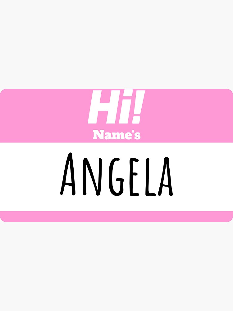 "Angela Name tag - Cute, Quirky Nametag" Sticker for Sale by danielotto ...