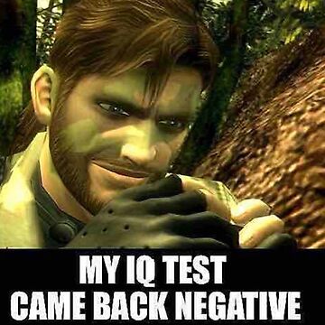 "my iq test came back negative" Essential T-Shirt for Sale by ...