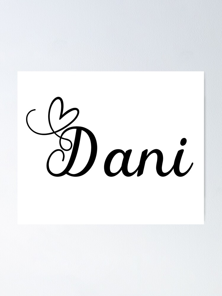 "Dani Personalized Girl Name - Custom Name" Poster for Sale by ...