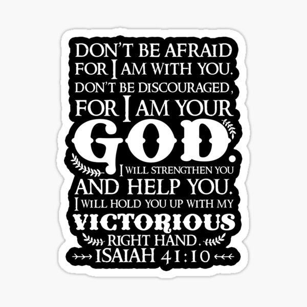 "Isaiah 41:10" Sticker by plushism | Redbubble
