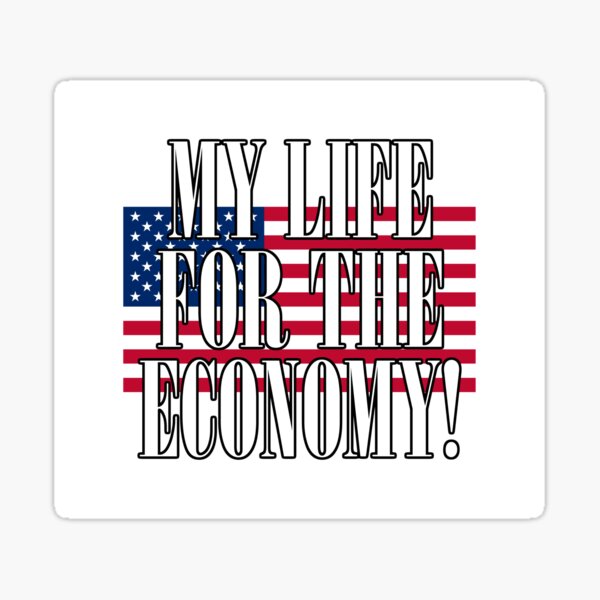 "Corona vs Capitalism - Satirical USA Lettering "My Life For The ...