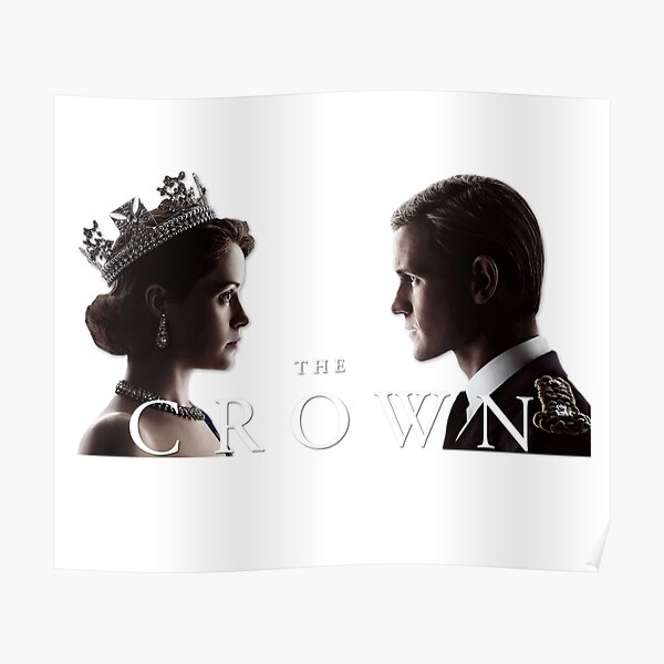 "The Crown Netflix " Poster by footydezigns | Redbubble