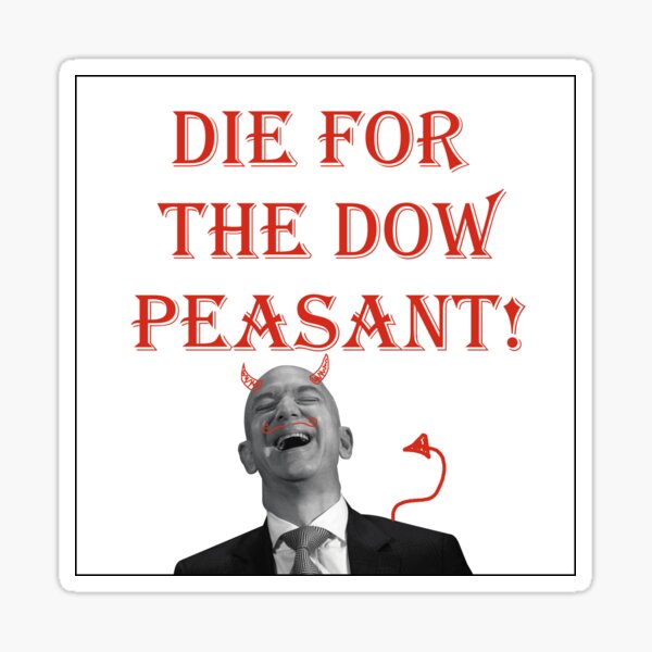 "Die for the Dow!" Sticker for Sale by Marcos-Designs | Redbubble