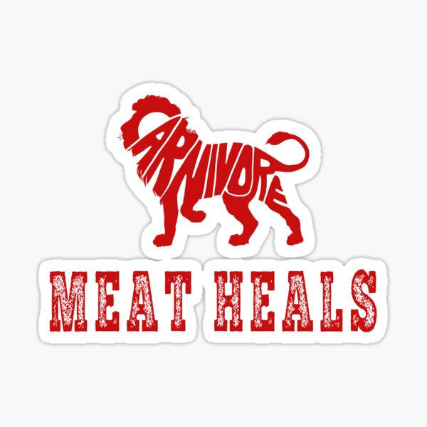 "Carnivore - Meat Heals" Sticker for Sale by Winstack | Redbubble