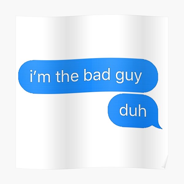 "Bad Guy Sticker" Poster for Sale by HWinchester | Redbubble