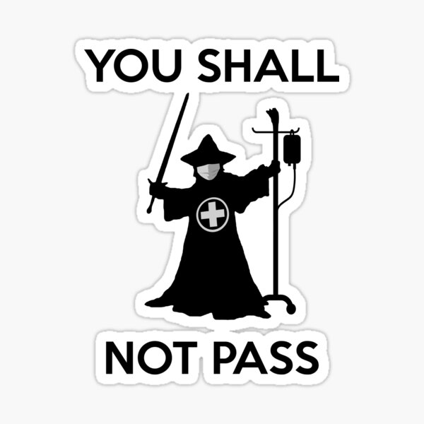 "YOU SHALL NOT PASS" Sticker for Sale by Byfab | Redbubble