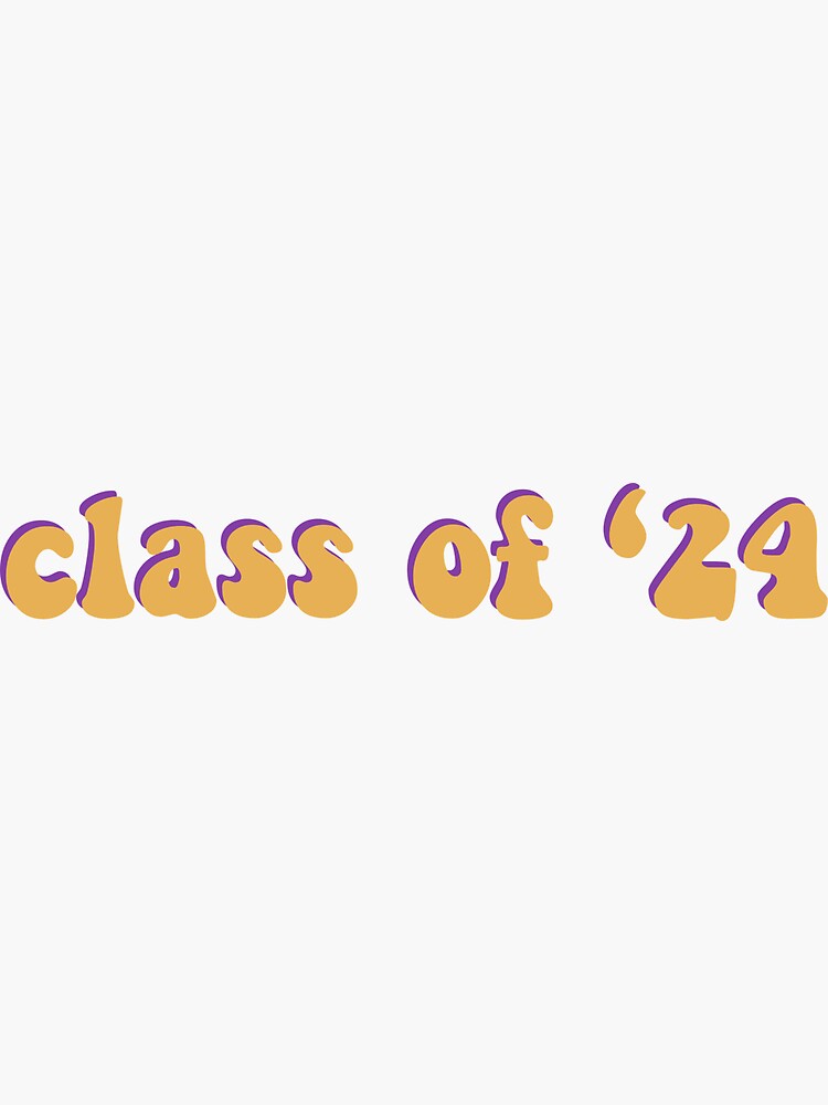 "Class of 24" Sticker by magnoliastudios | Redbubble