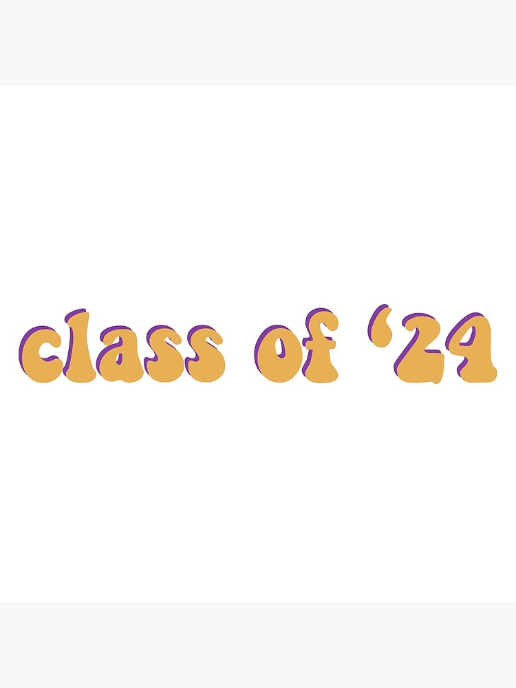 "Class of 24" Poster by magnoliastudios | Redbubble