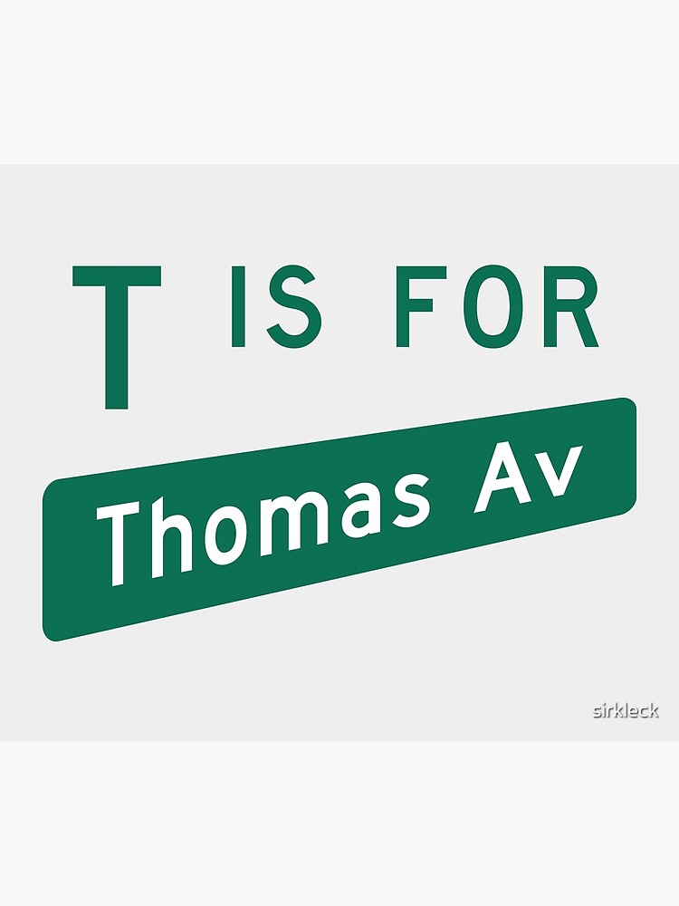 "T is for Thomas — Minneapolis Street Sign" Poster for Sale by sirkleck ...