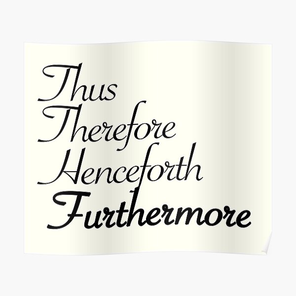 "Furthermore meme" Poster for Sale by MemeBubbles | Redbubble