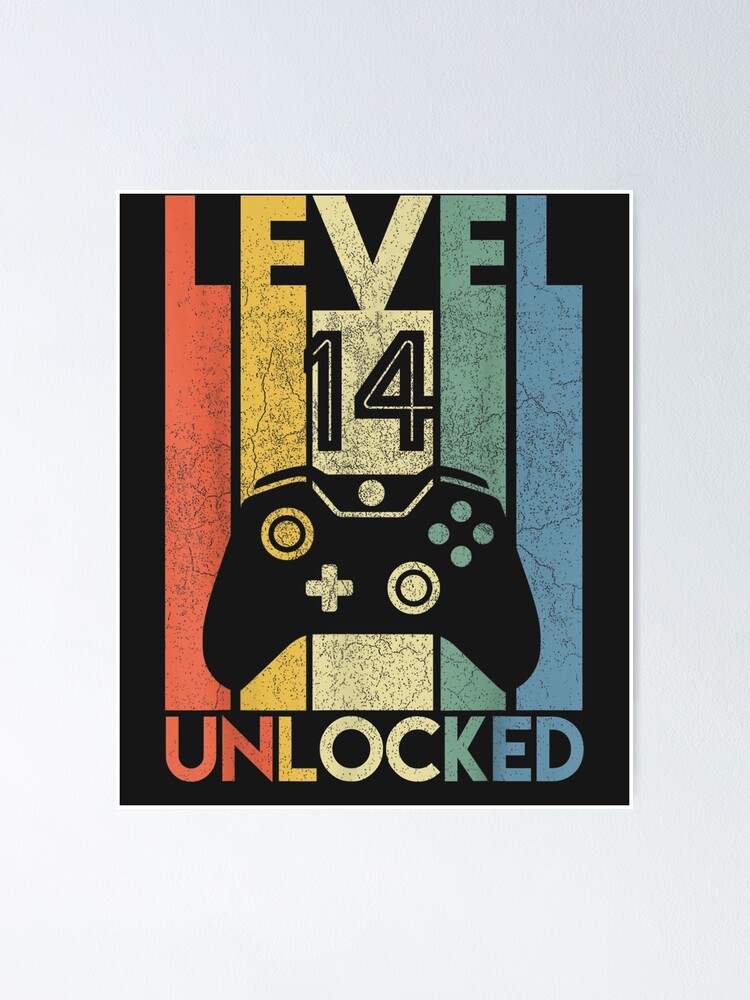 "Level 14 Unlocked Funny Video Gamer 14th Birthday Gift" Poster by ...