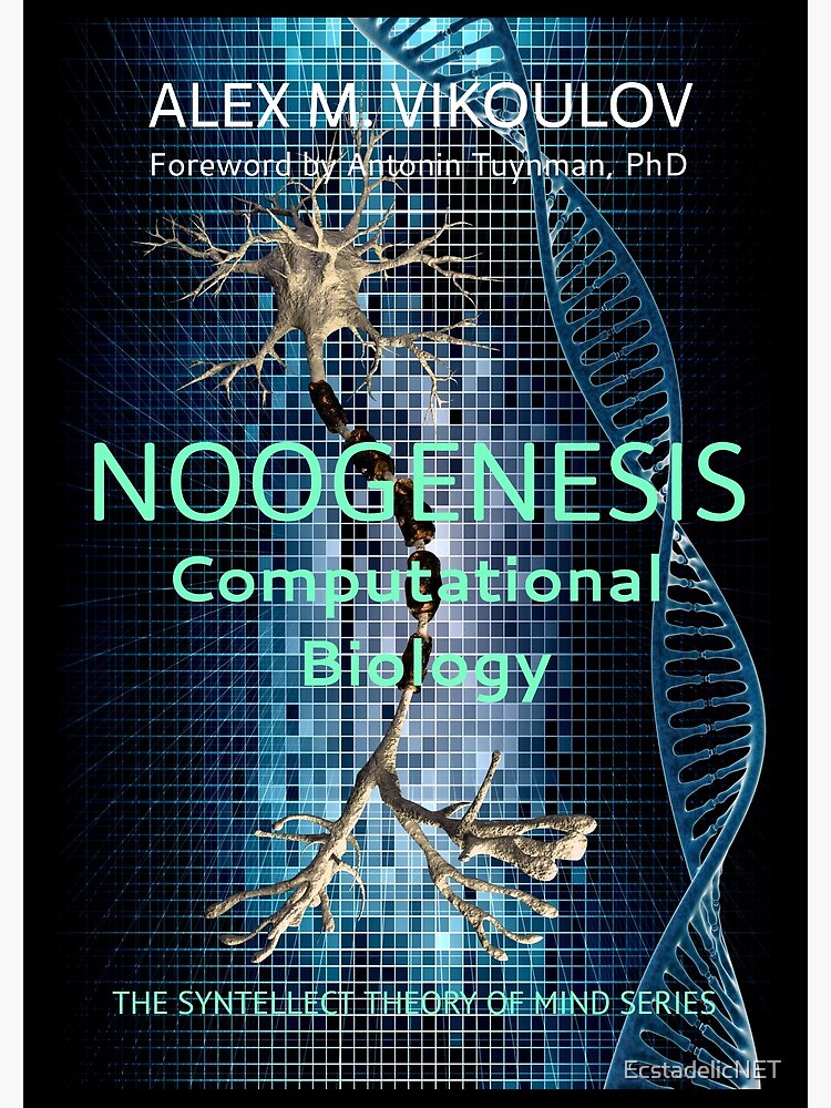 "NOOGENESIS: Computational Biology by Alex M. Vikoulov" Spiral Notebook ...