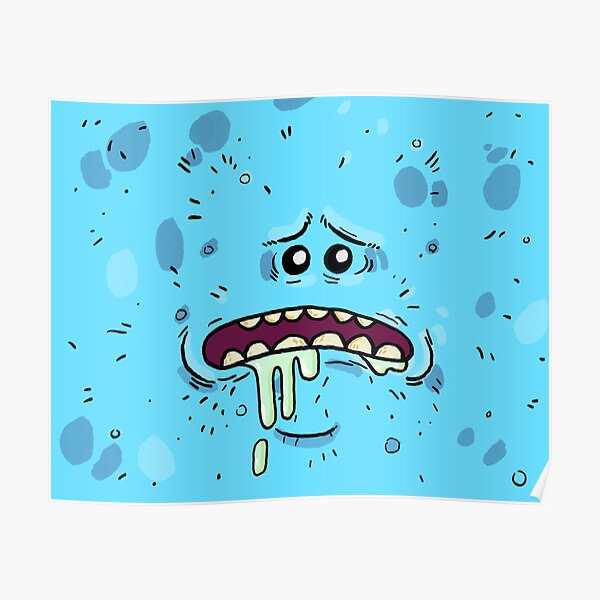 "Meeseeks Face " Poster for Sale by TristanKlein | Redbubble