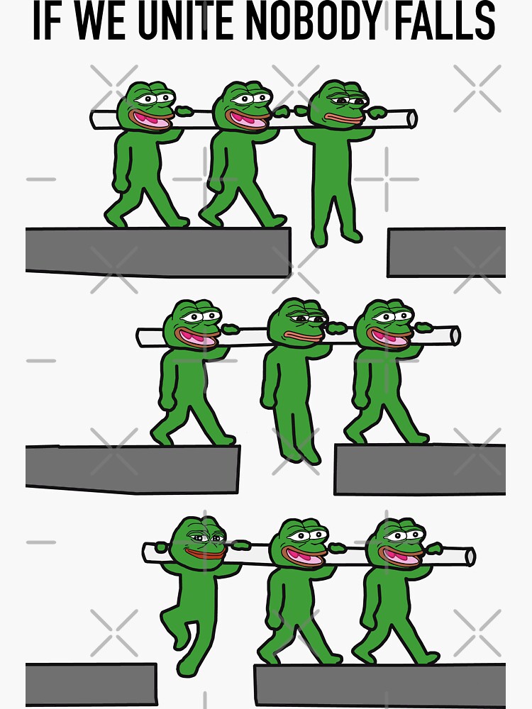 "Pepe The Frog Teamwork quote If we Unite nobody falls funny rare ...