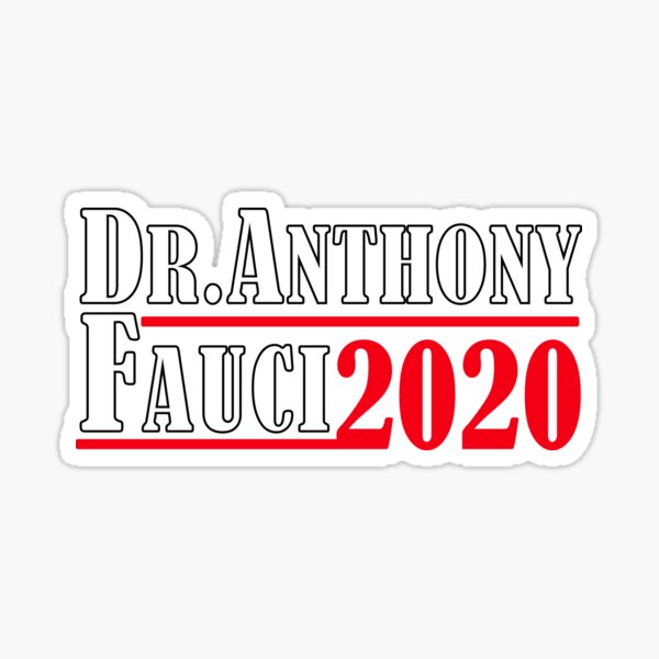 "Dr Anthony Fauci 2020" Sticker for Sale by sirius-12456 | Redbubble