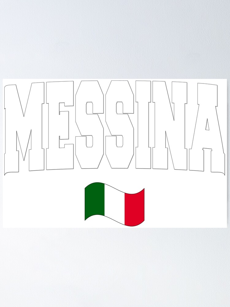 "Messina with Italy flag" Poster by AllShirts21 | Redbubble