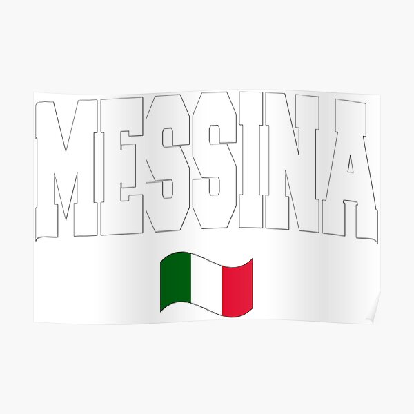 "Messina with Italy flag" Poster by AllShirts21 | Redbubble