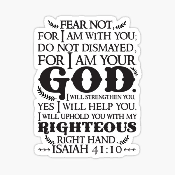 "Isaiah 41:10" Sticker for Sale by plushism | Redbubble