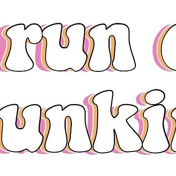 "I run on dunkin sticker" Sticker for Sale by etashastickers | Redbubble