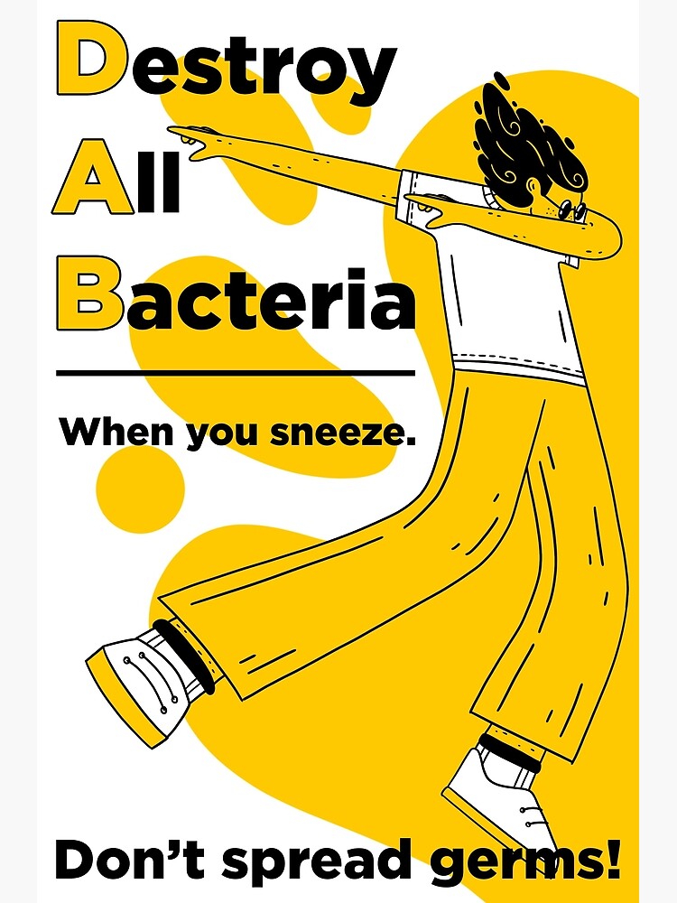 "DAB: Destroy All Bacteria (Coronavirus Protection)" Poster by ...