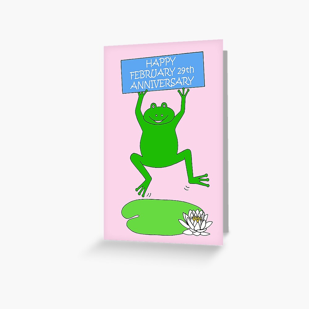  Happy February 29th Leap Year Anniversary Greeting Card By KateTaylor 