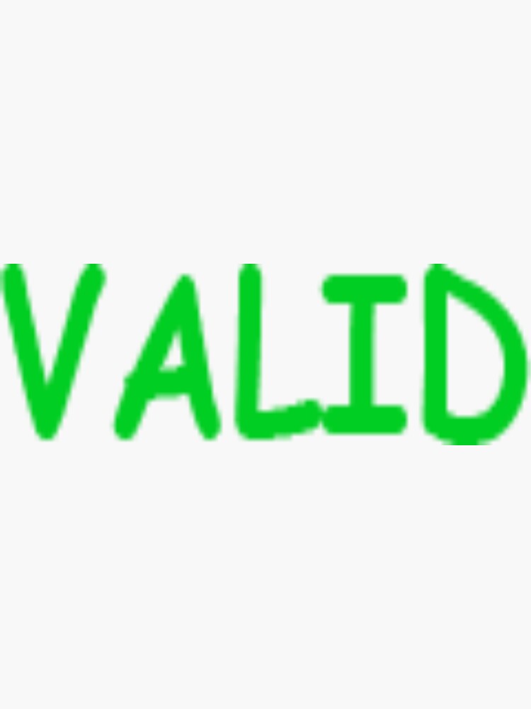 "VALID" Sticker for Sale by aquachama | Redbubble