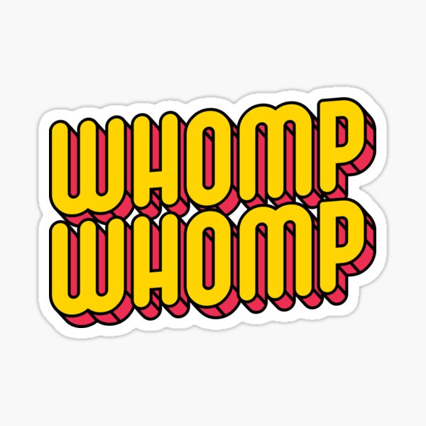 "WHOMP WHOMP" Sticker for Sale by oldskooldesign | Redbubble