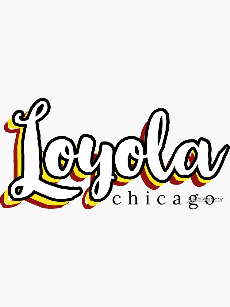 "Loyola Chicago Cursive" Sticker for Sale by jojoeldancer | Redbubble