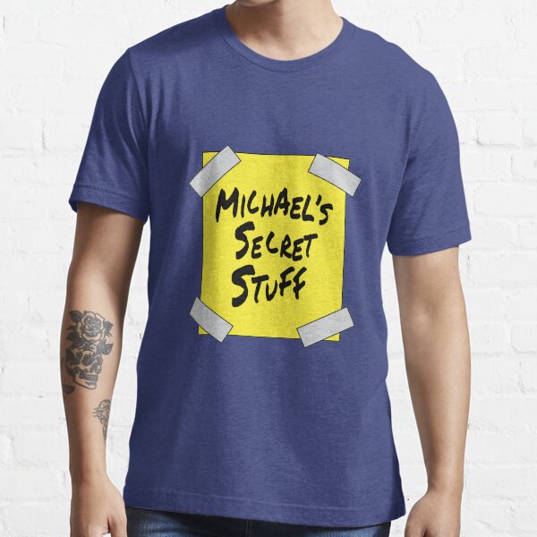 "Michael's Secret Stuff " T-shirt for Sale by WinstonGambro | Redbubble ...