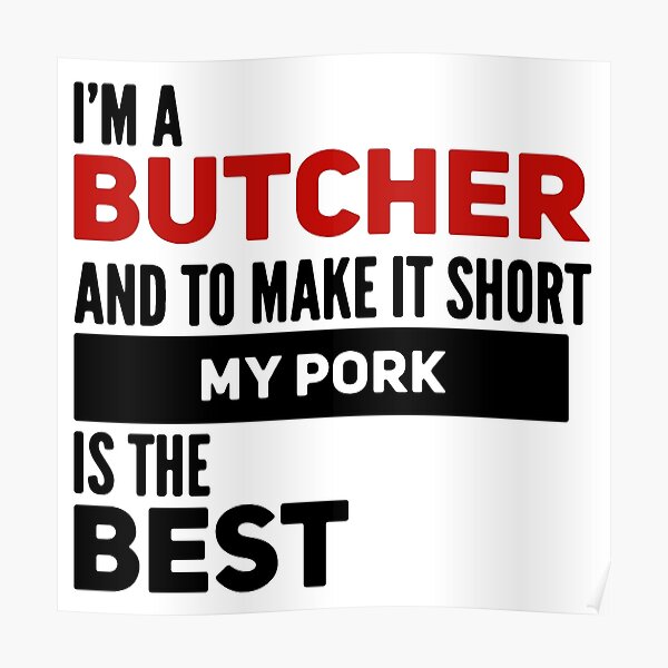 "Funny Butcher Meme" Poster by GR-ART | Redbubble