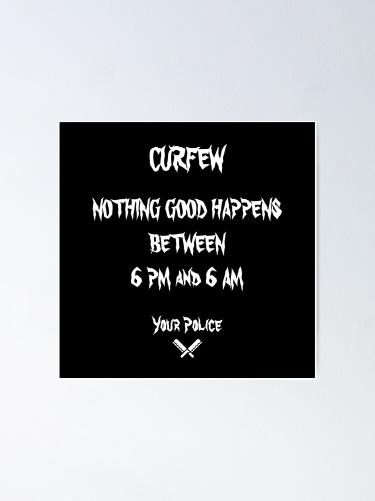 "COVID-19 Curfew" Poster by bobinsoil | Redbubble