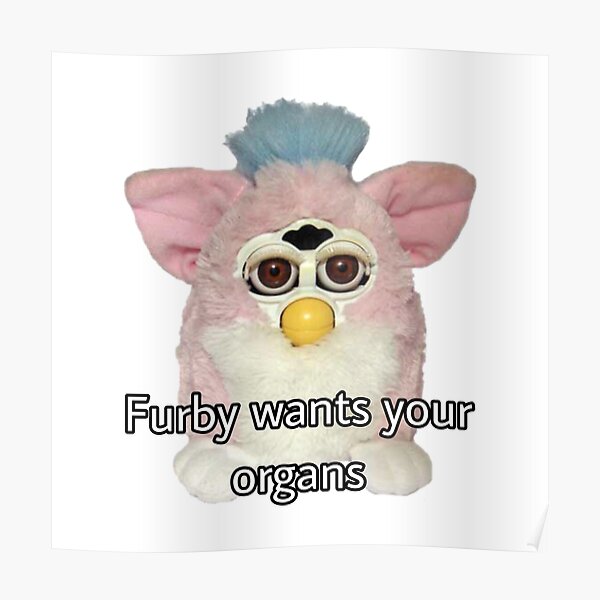 "Furby God" Poster for Sale by Cel-and-Gabs | Redbubble
