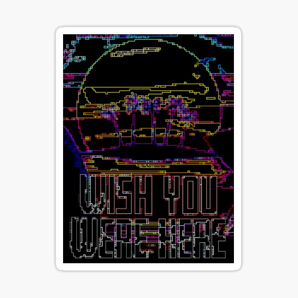 "Wish You Were Here - dark holiday dystopia" Sticker for Sale by ...