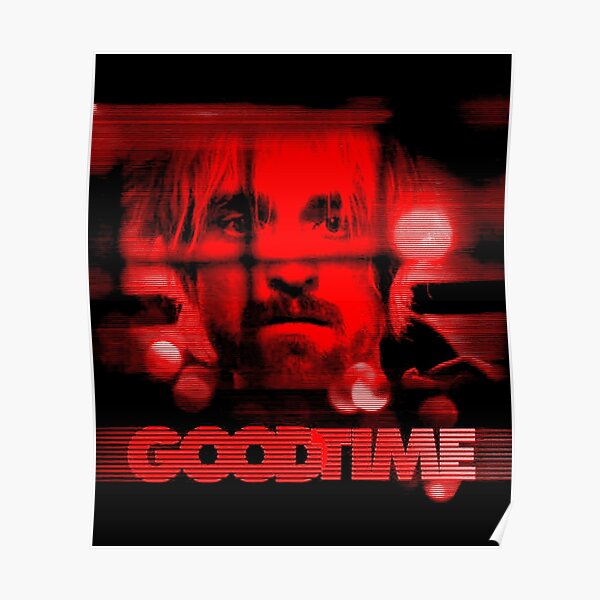 "Good Time - Robert Pattinson #1" Poster by seaboy | Redbubble