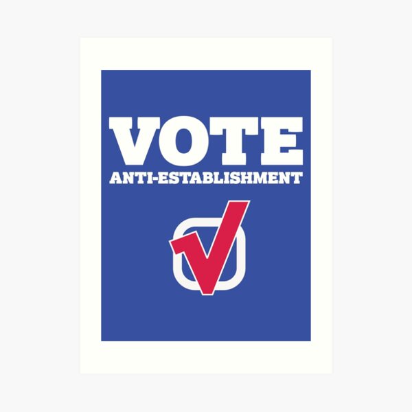 Anti Establishment Art Prints | Redbubble