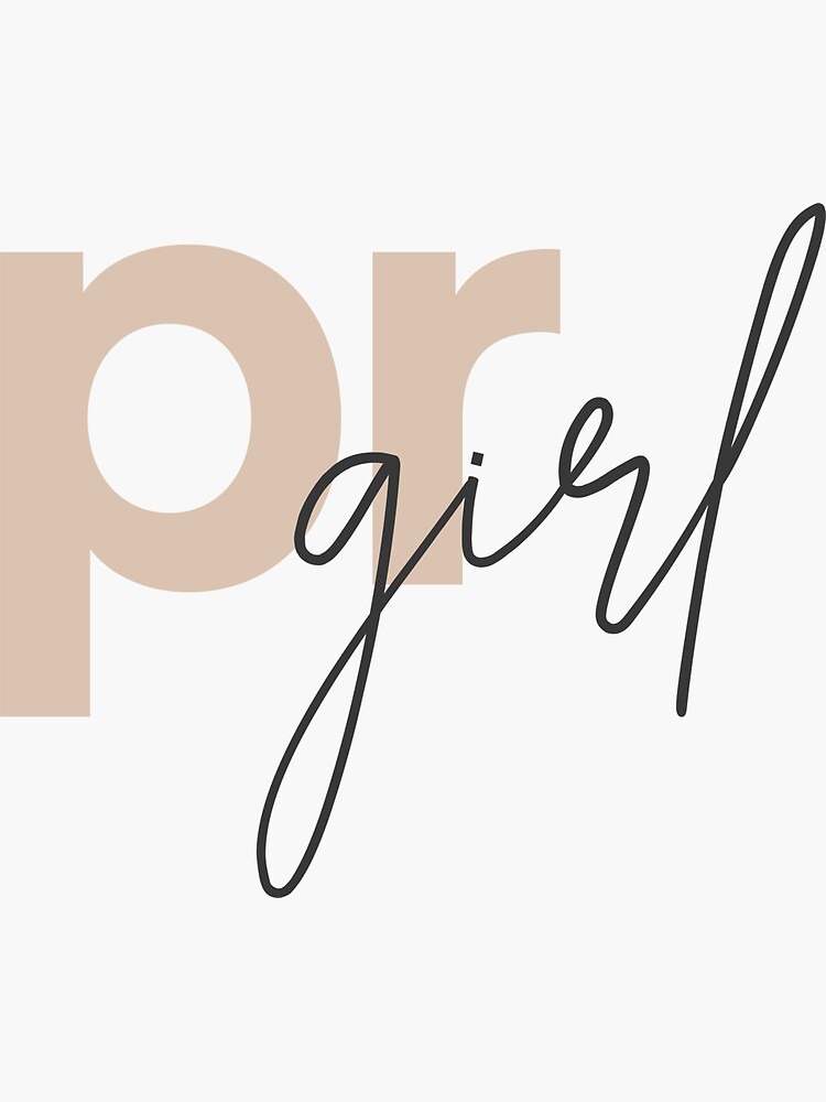 "PR Girl | Public Relations | PR" Sticker for Sale by grace-jicha ...