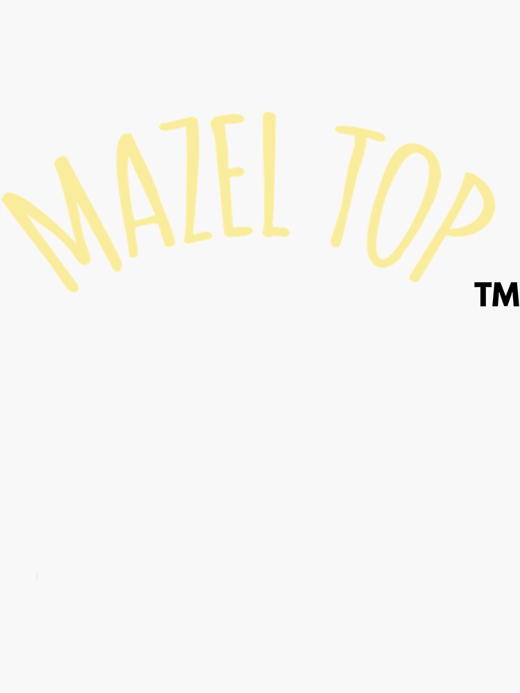 "Who is Mazel Top?" Sticker by MazelTop | Redbubble