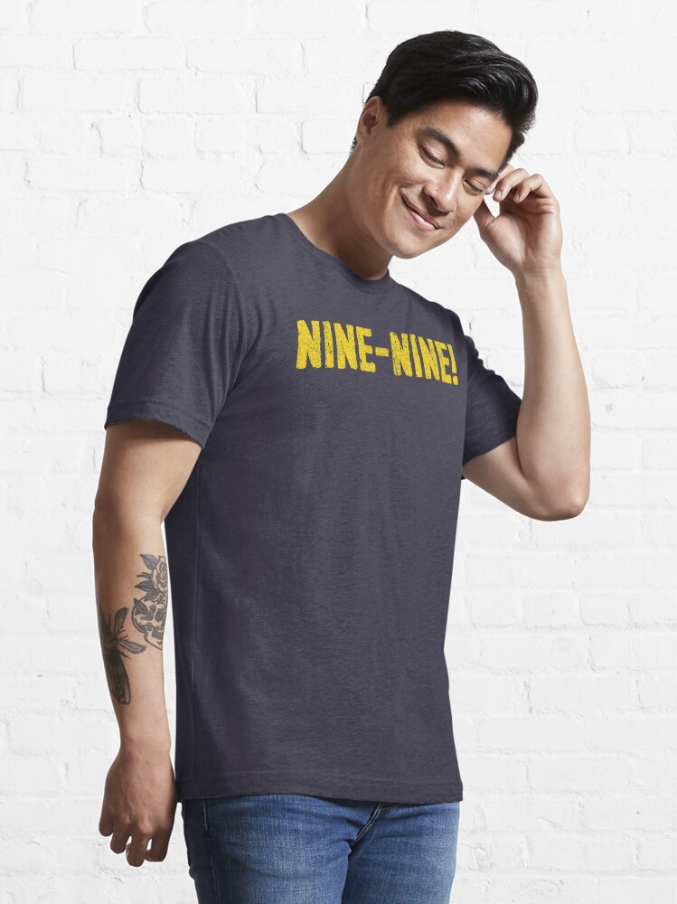 "NINE-NINE" T-shirt for Sale by huckblade | Redbubble | boyle t-shirts ...