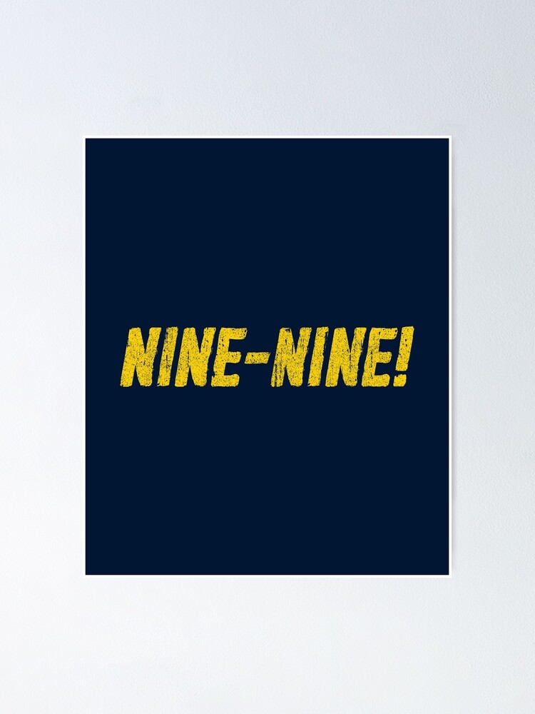 "NINE-NINE" Poster for Sale by huckblade | Redbubble
