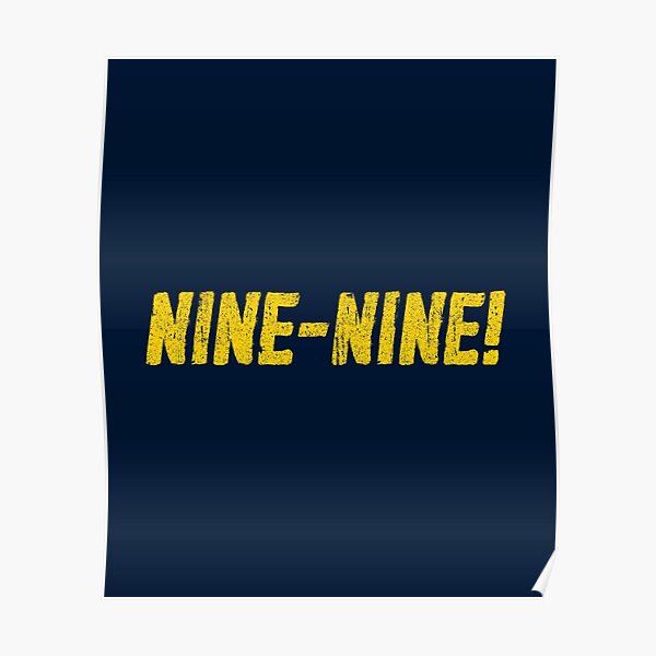 "NINE-NINE" Poster for Sale by huckblade | Redbubble