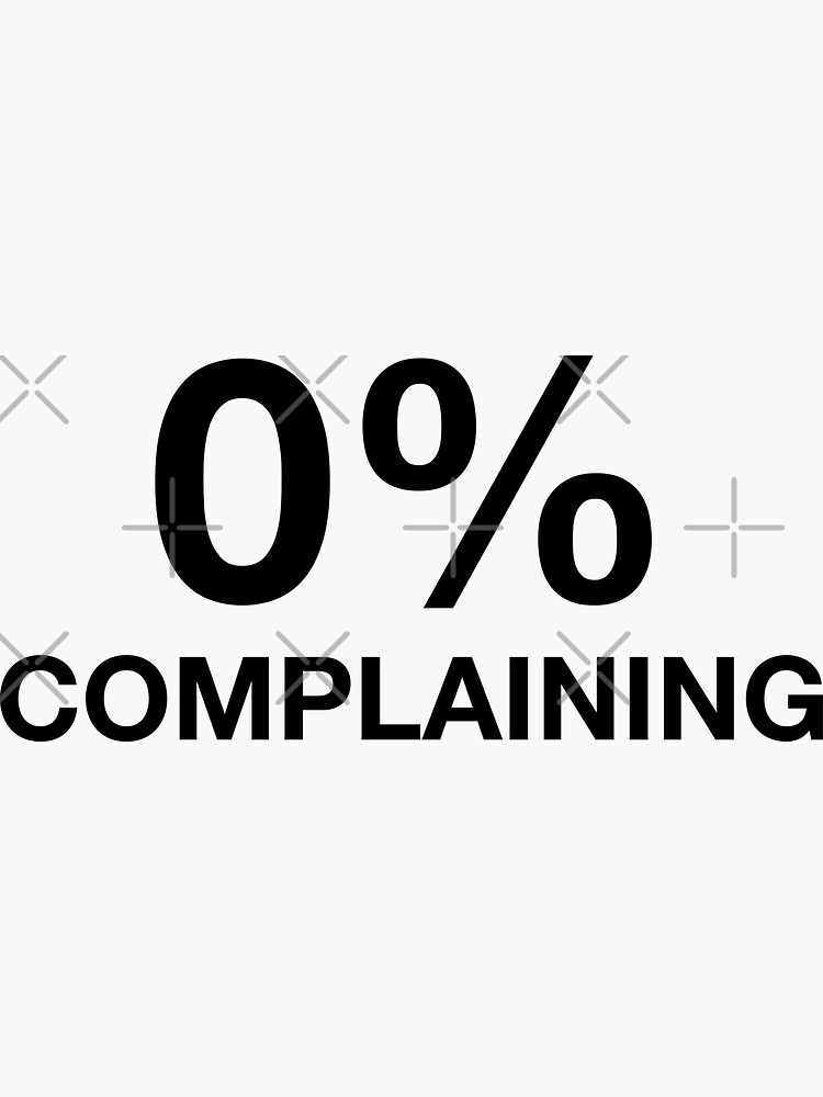 "Gary Vaynerchuk / Gary Vee - 0% Complaining - BLACK" Sticker for Sale ...