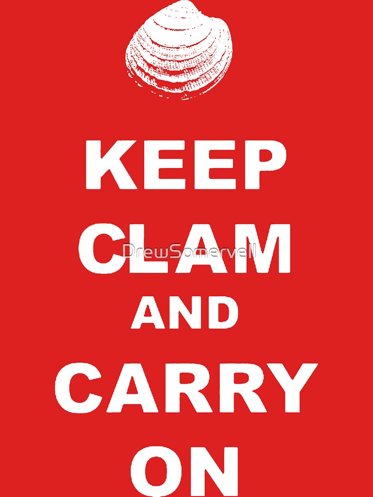 "Keep Clam" T-shirt by DrewSomervell | Redbubble