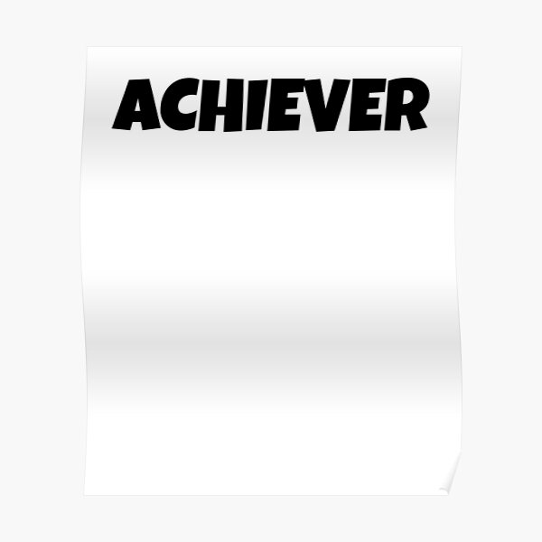 Achiever Wall Art | Redbubble