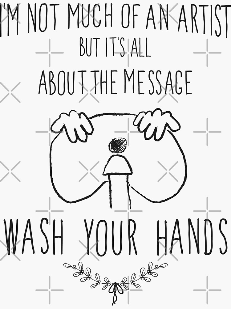 "wash your hands funny sarcastic illustration" Sticker for Sale by ...