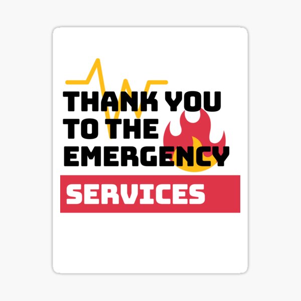 "Thank You To The Emergency Services" Sticker for Sale by AmyDunstall ...